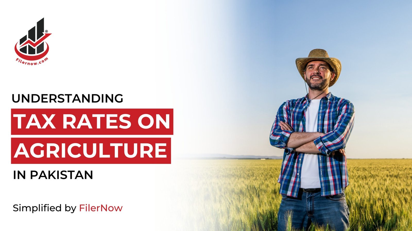 Agricultural Tax Rates in Pakistan – Filernow - FilerNow.com