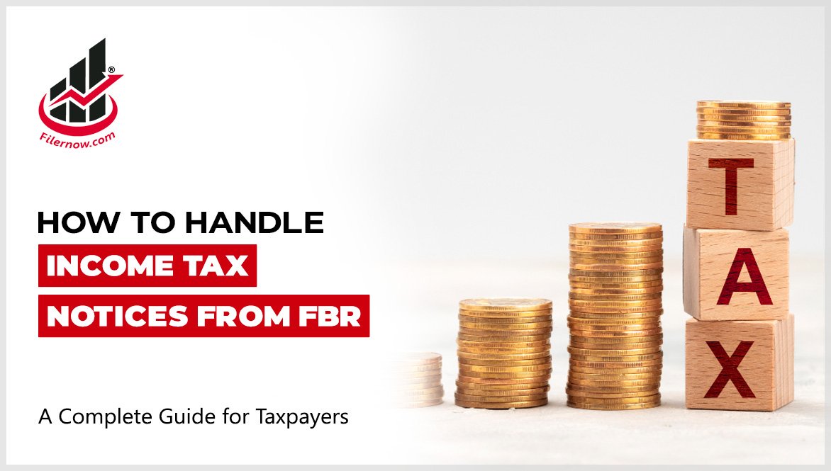 Handling FBR Tax Notices: Guide for Taxpayers - FilerNow.com