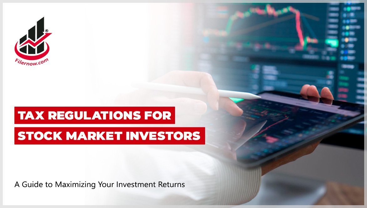 Tax Rules for Stock Investors - FilerNow.com